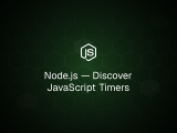 Node Js Discover Javascript Timers